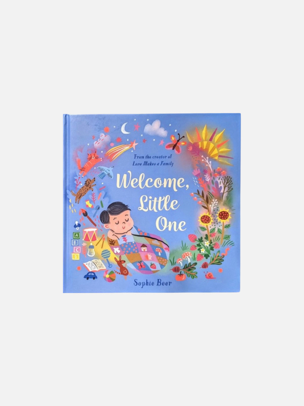 Welcome, Little One by Sophie Beer – Little Loves